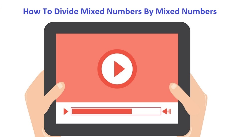 Divide Mixed Numbers By Mixed Numbers - Math Calculations
