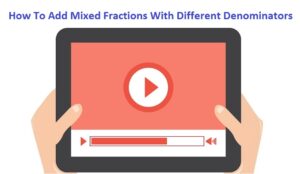 How To Add Mixed Fractions - Math Calculations