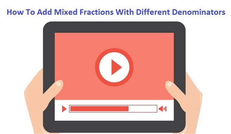 How To Add Mixed Fractions - Math Calculations