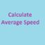 How To Calculate Average Speed - Math Calculations